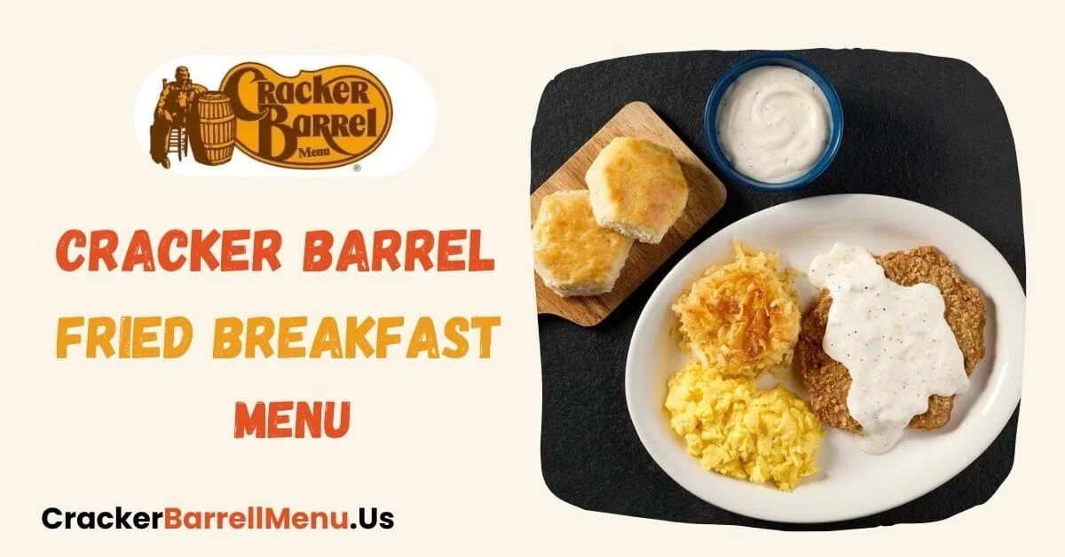 Grandpa’s Country Fried Breakfast Menu Prices & Nutrition USA | 2025 ...