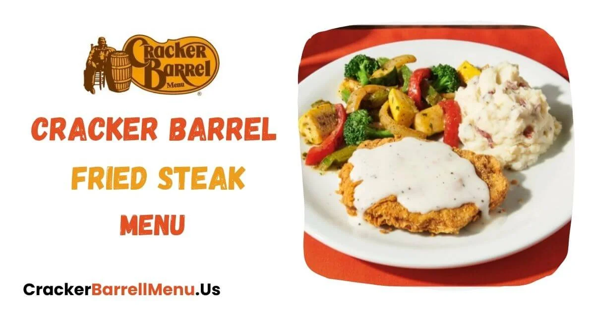 Cracker Barrel Country Fried Steak Menu Prices, Ingredients & Nutrition ...