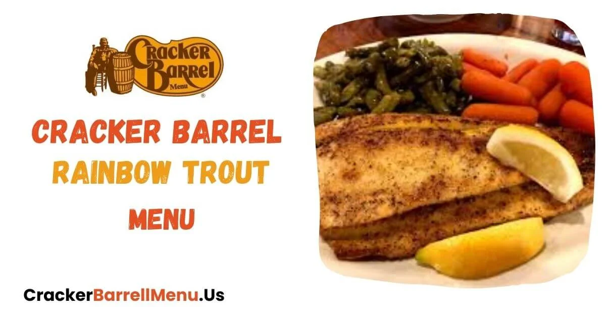 Cracker Barrel Lemon Pepper Rainbow Trout Menu Prices Ingredients ...
