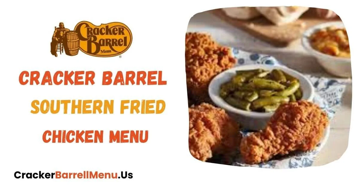 Cracker Barrel Southern Fried Chicken (4 pieces) Menu Prices ...