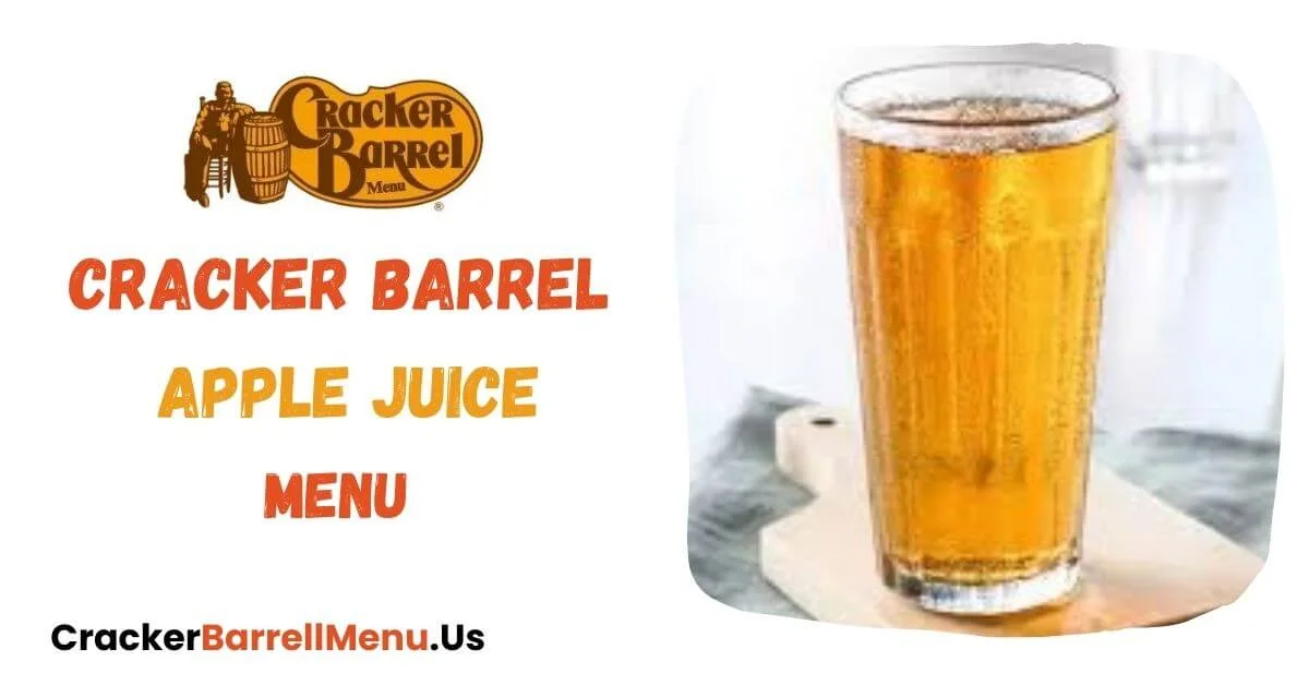 Cracker Barrel Apple Juice Menu Prices, Ingredients & Nutrition USA ...